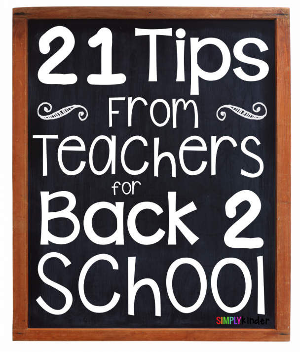 21 Tips for Back To School From Real Teachers - Simply Kinder