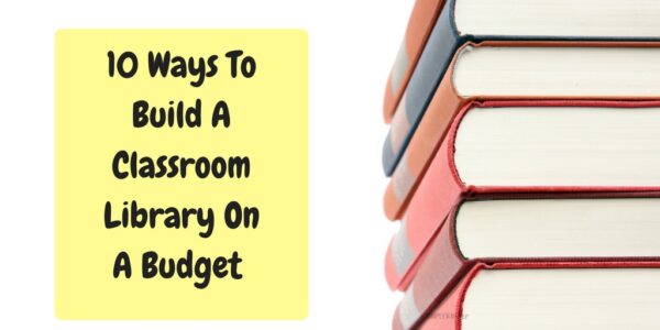10 Ways To Build A Classroom Library On A Budget - Simply Kinder