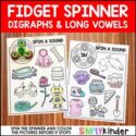 Fidget Spinner Activities - Digraphs & Long Vowels - Simply Kinder
