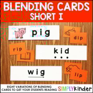 Short I Blending Cards - Simply Kinder