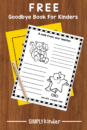 The Goodbye Book: A gift for students moving away - Simply Kinder