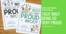 Taco 'Bout Being So Very Proud Free Printable - Simply Kinder