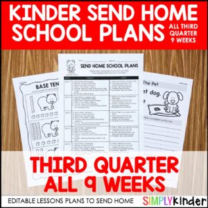 Send Home School Plans Third Quarter Kindergarten - Simply Kinder