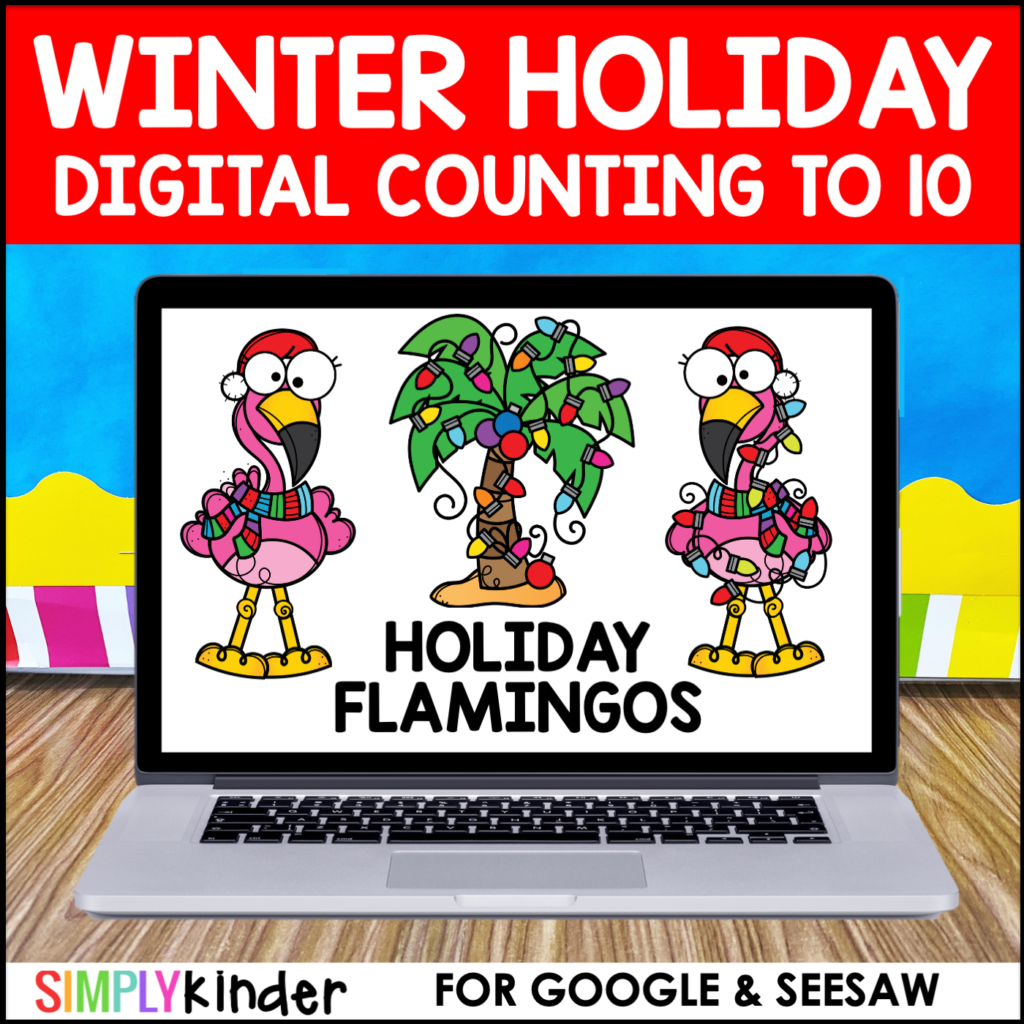 Holiday Counting to 10 for Google Classroom and Seesaw - Simply Kinder