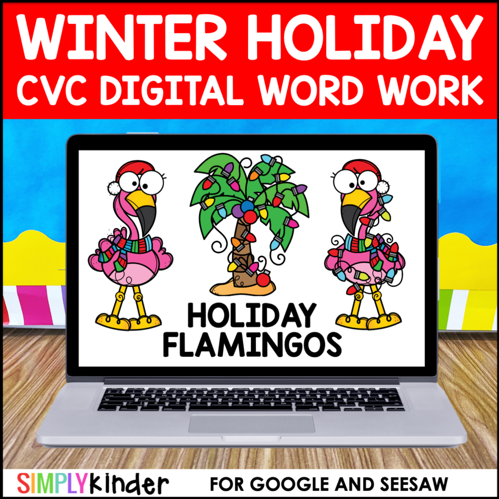 Holiday Digital CVC Activities for Google and Seesaw - Simply Kinder