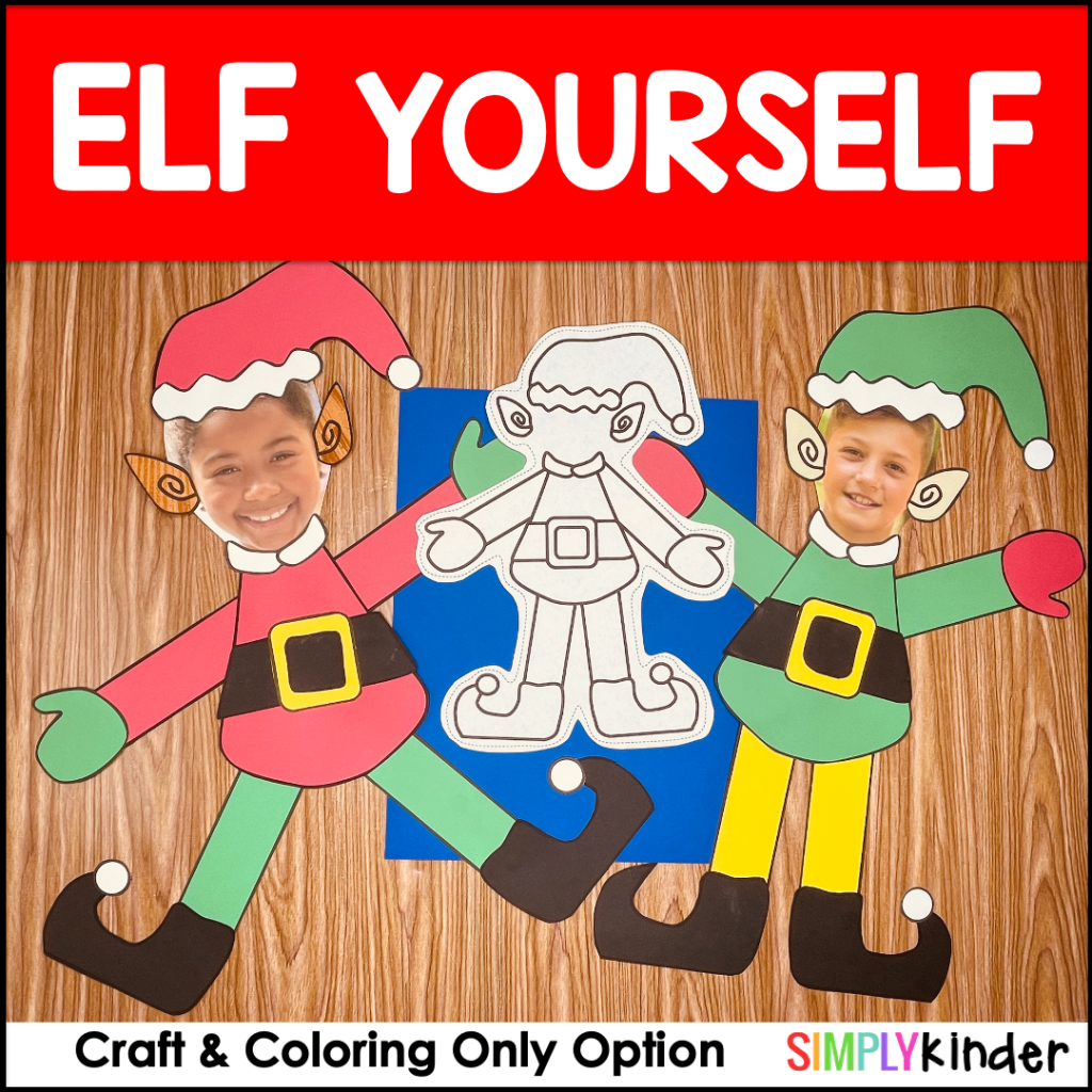 Elf Yourself Craft & Writing Activitiy - Simply Kinder