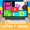 Teacher-Approved Videos Letter P - Simply Kinder
