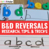 B and D Reversal Tips - Simply Kinder
