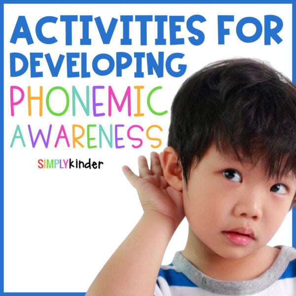 Best Phonemic Awareness Activities For Kindergarten - Simply Kinder