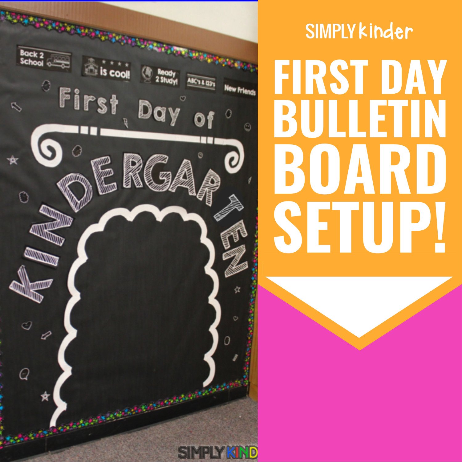 First Day Chalboard Bulletin Board Set - How It Works - Simply Kinder