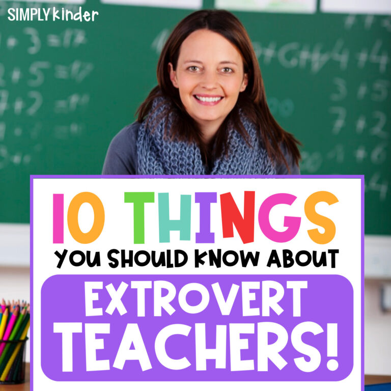 10 Things About Extroverted Teachers! - Simply Kinder