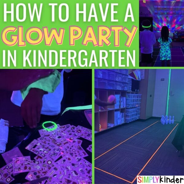 How to Have a Glow Party in Kindergarten - Simply Kinder